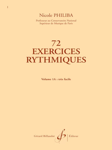 72 Exercices rythmiques. Volume 1A - Lecture de notes et du rythme ...